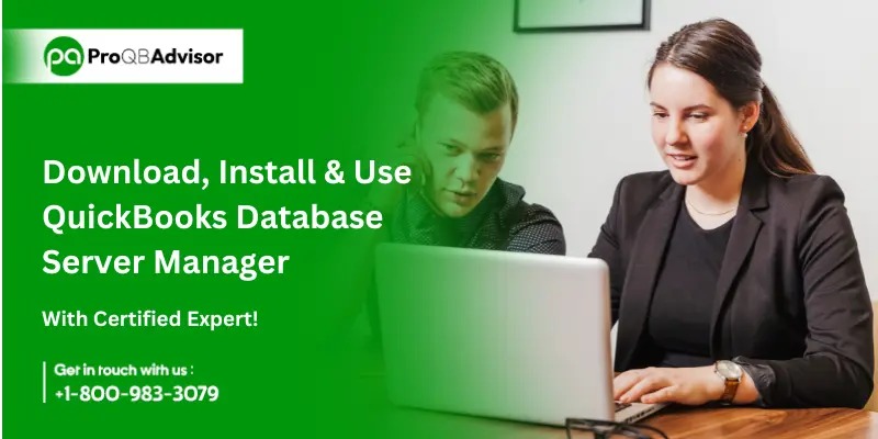 Article | QuickBooks Database Server Manager: Installation, Usage, and ...